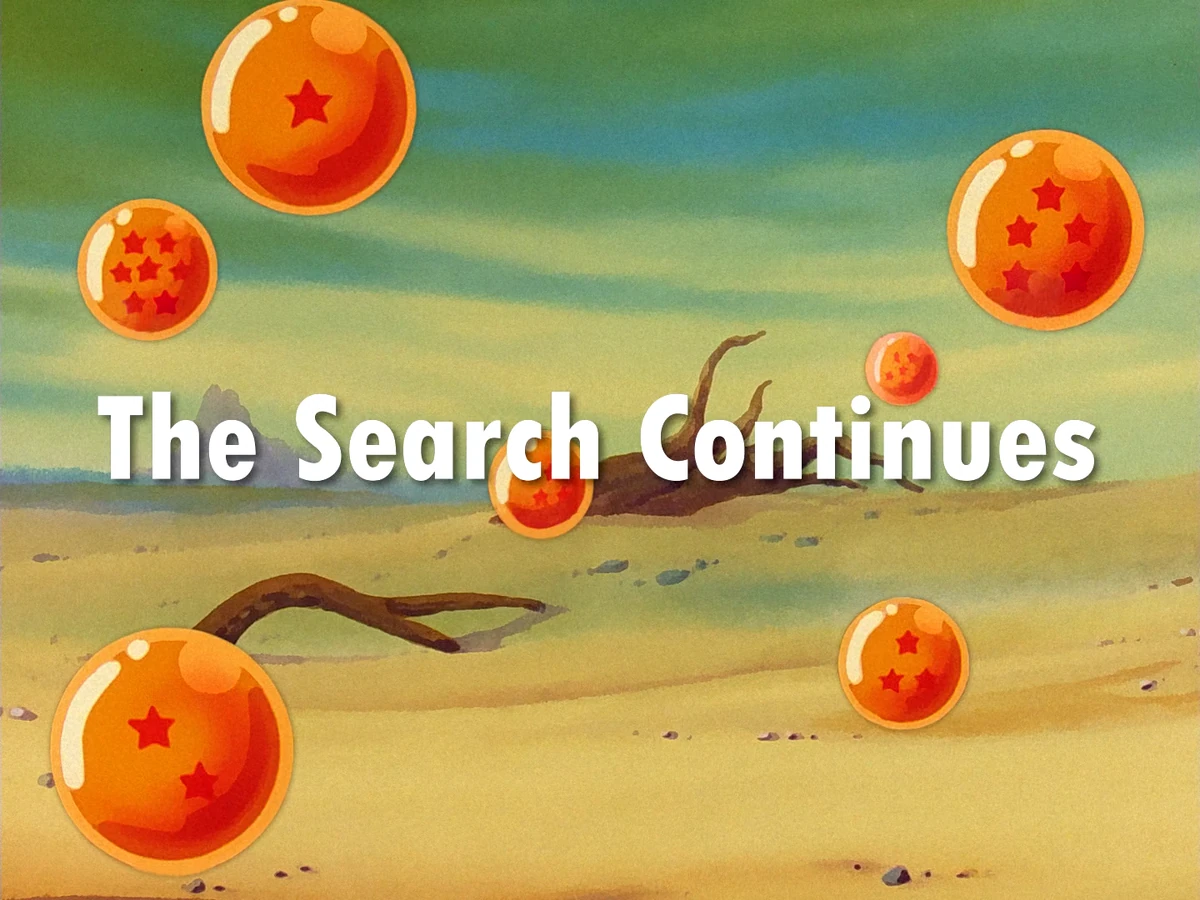 The Search Continues | Dragon Ball Wiki | Fandom