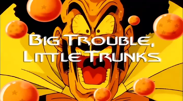Big Trouble, Little Trunks | Dragon Ball Wiki | Fandom