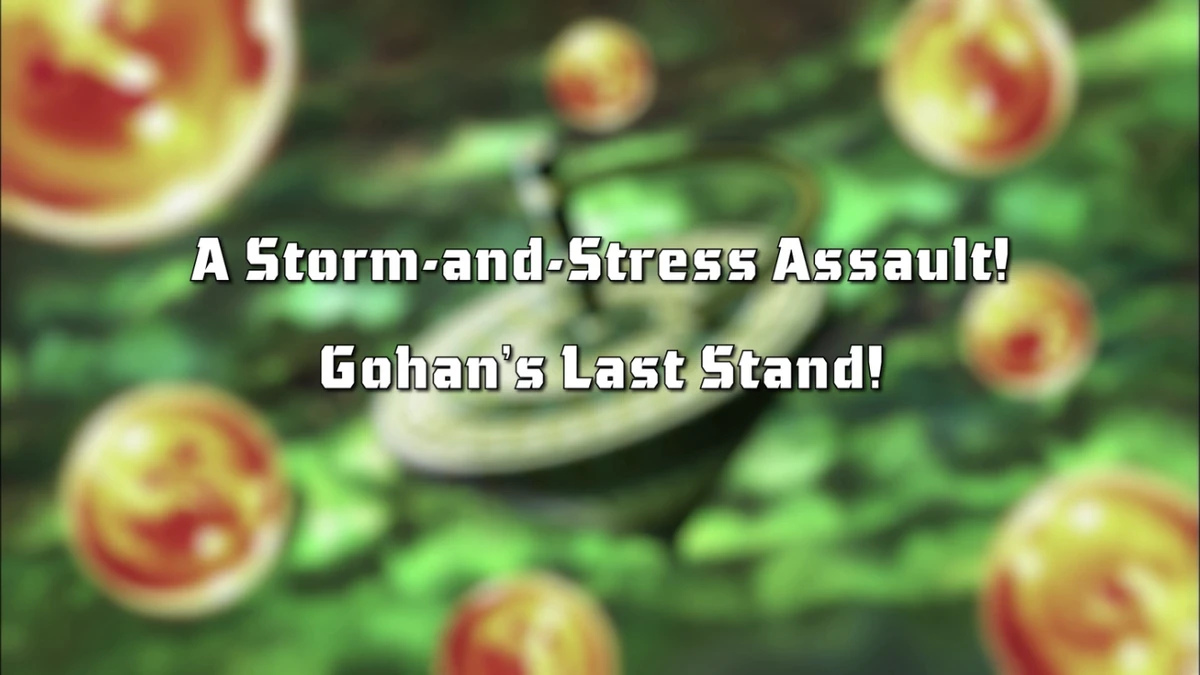 A Storm-and-Stress Assault! Gohan's Last Stand! | Dragon Ball Wiki | Fandom