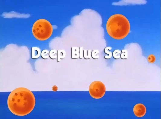 Deep Blue Sea | Dragon Ball Wiki | Fandom