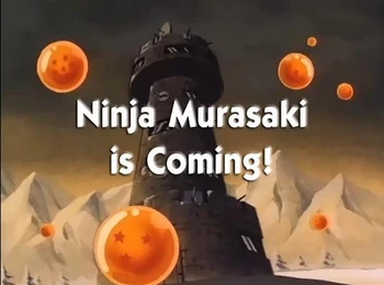 Ninja Murasaki is Coming! | Dragon Ball Wiki | Fandom
