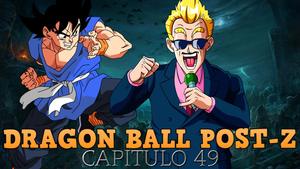 Dragon Ball Post-Z - Capítulo 49 | Dragon Ball Fanon Wiki | Fandom