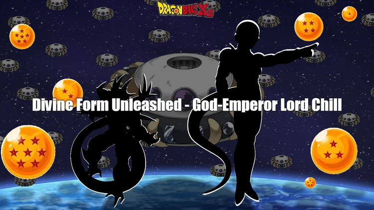 Episode 125: Divine Form Unleashed - God-Emperor Lord Chill (Xz ...