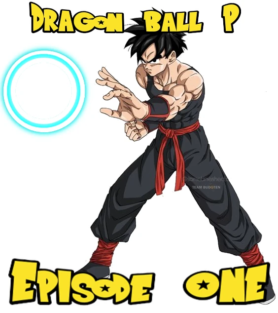 DBP-Episode: 1 | Dragonball Fanon Wiki | Fandom