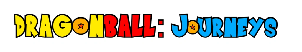 Dragon Ball: Journeys | Dragonball Fanon Wiki | Fandom
