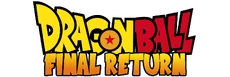 Dragon Ball Final Return | Dragonball Fanon Wiki | Fandom