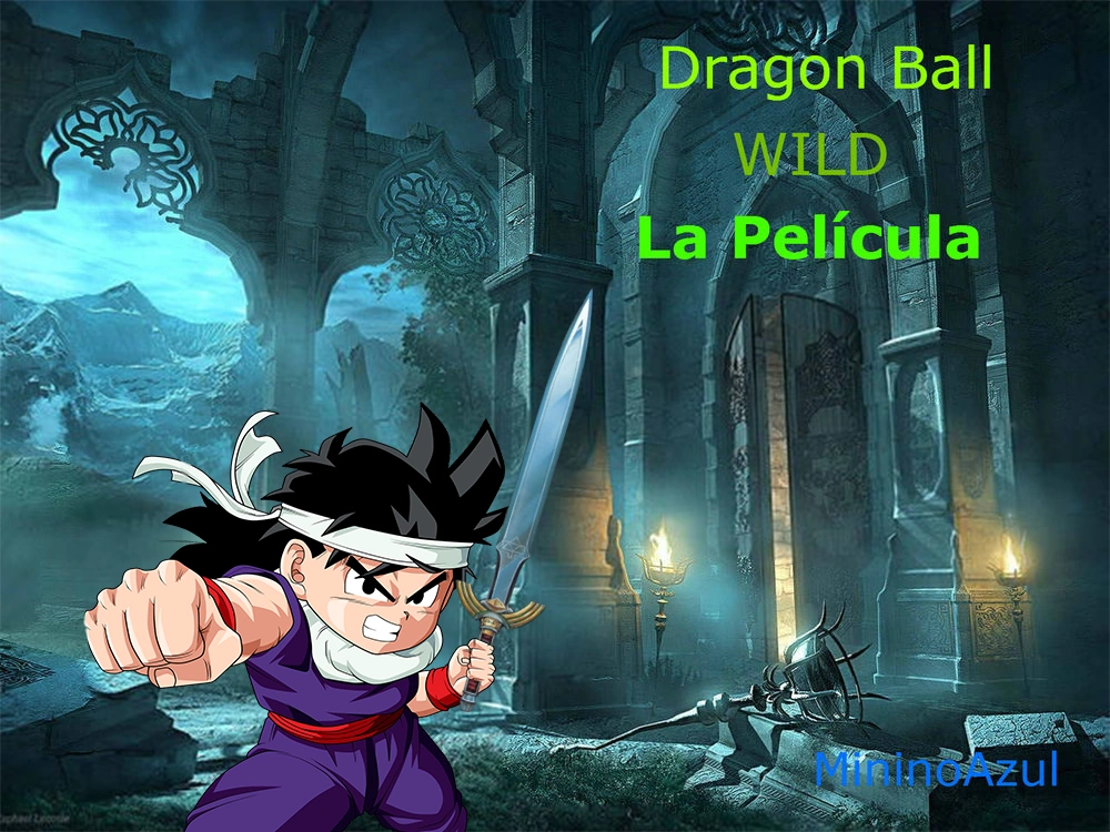 Dragon Ball Wild - El origen de la espada | Dragon Ball Fanon Wiki | Fandom