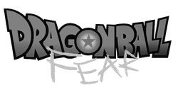 Dragon Ball: Fear | Dragon Ball Fanon Wiki | Fandom