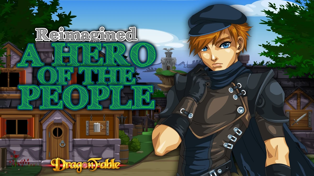 Design Notes 21-09-24: Reimagined: A Hero of the People | DragonFable ...