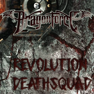 Revolution Deathsquad | DragonForce Wiki | Fandom