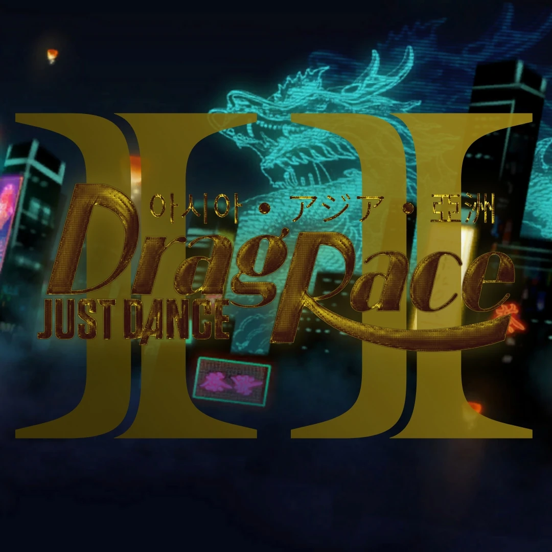 Drag Race Just Dance Asia (Season 2) | DragRaceJustDance Wiki | Fandom