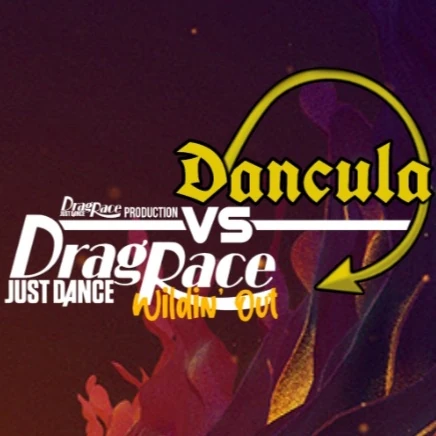 Drag Race Just Dance Wildin' Out VS Dancula | DragRaceJustDance Wiki ...