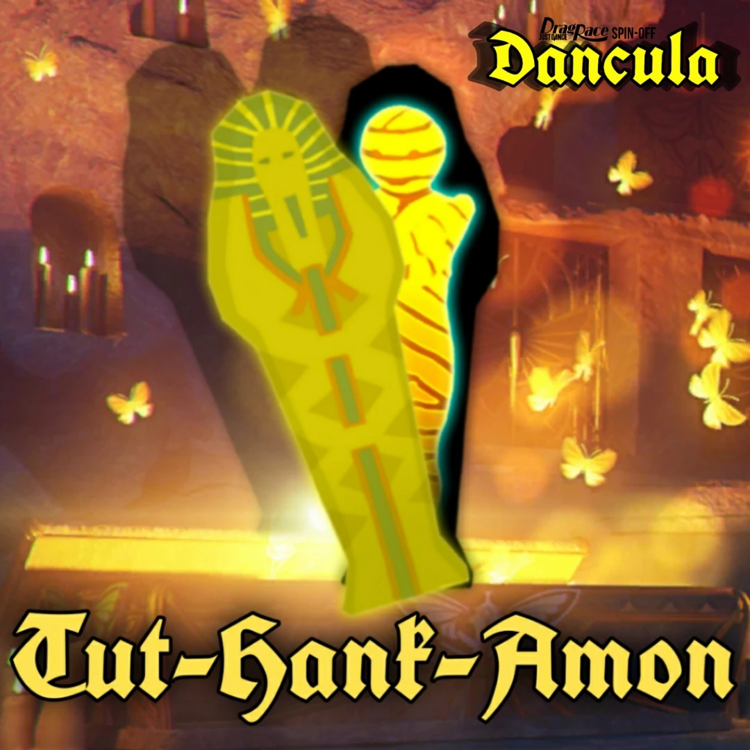 Tut-Hank-Amon | DragRaceJustDance Wiki | Fandom