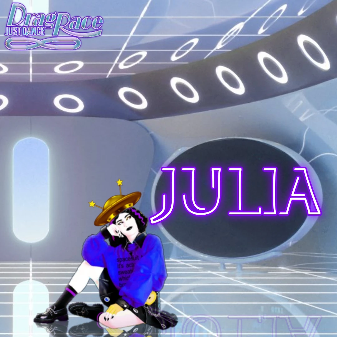 JULIA | DragRaceJustDance Wiki | Fandom