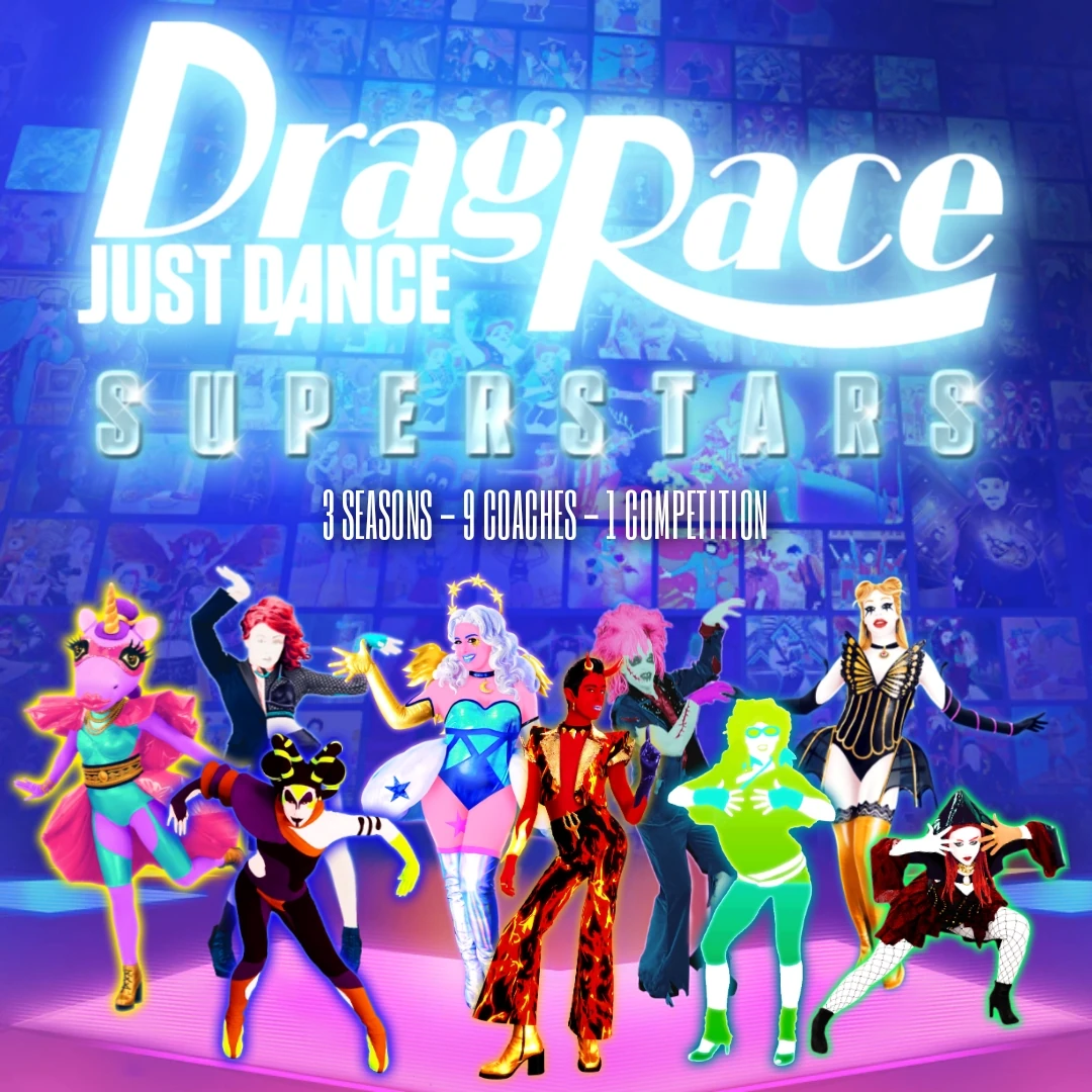 Drag Race Just Dance SuperStars (Season 1) | DragRaceJustDance Wiki ...