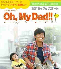 Oh, My Dad!! | Wiki Drama | Fandom