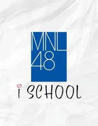 MNL48 I-School | Wiki Drama | Fandom
