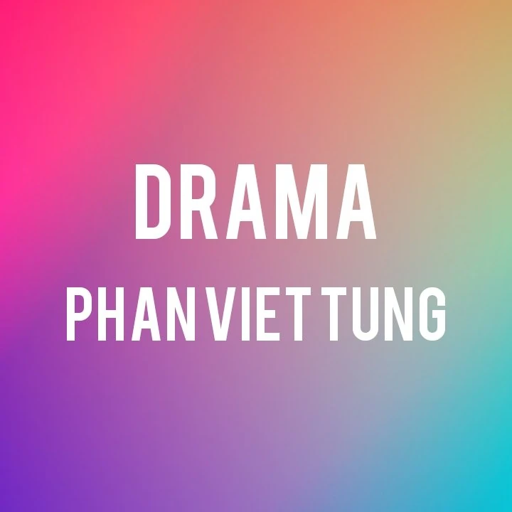 Drama Phan Viet Tung | DramasOnline Wiki | Fandom