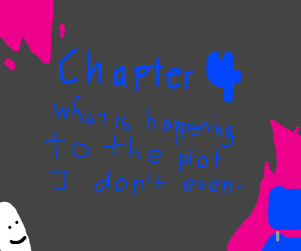What is Happening to the Plot I Don't Even- | Drawception Chronicles Project Wiki | Fandom