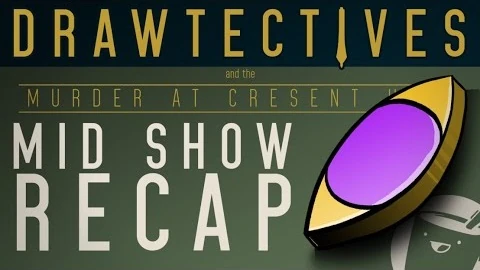 Drawtectives Recap | Drawtectives Wiki | Fandom