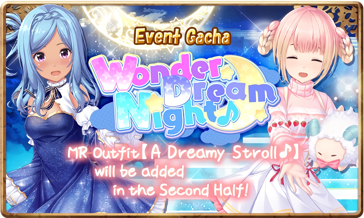 Wonder Dream Night Event Gacha | Dream Girlfriend Wikia | Fandom