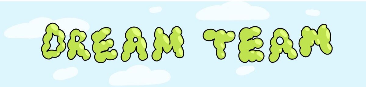 Dream Team | Dream Team Wiki | Fandom
