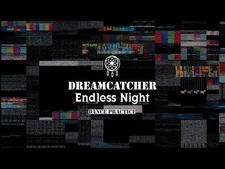Endless Night | Dreamcatcher Wiki | Fandom