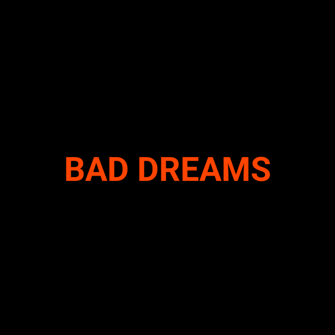 Bad Dreams | Dream Fiction Wiki | Fandom