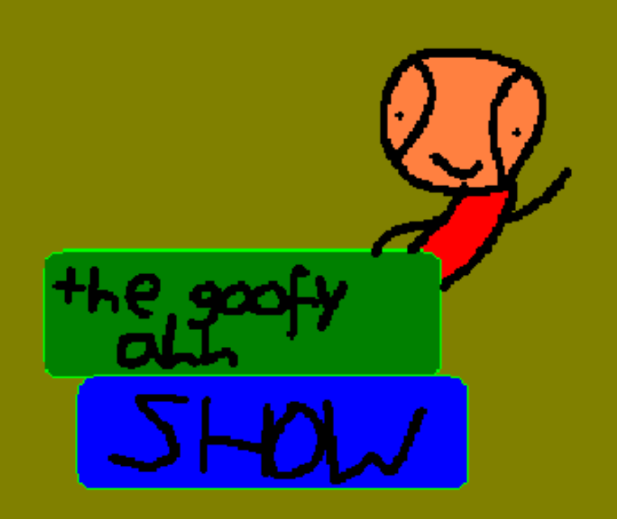 The Goofy Ahh Show | Dream Fiction Wiki | Fandom