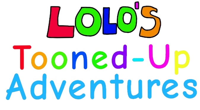 Lolo's Tooned-Up Adventures | Dream Fiction Wiki | Fandom
