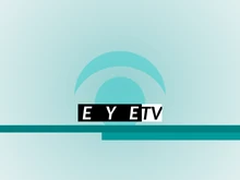EYE TV1/Other | Dream Logos Wiki | Fandom