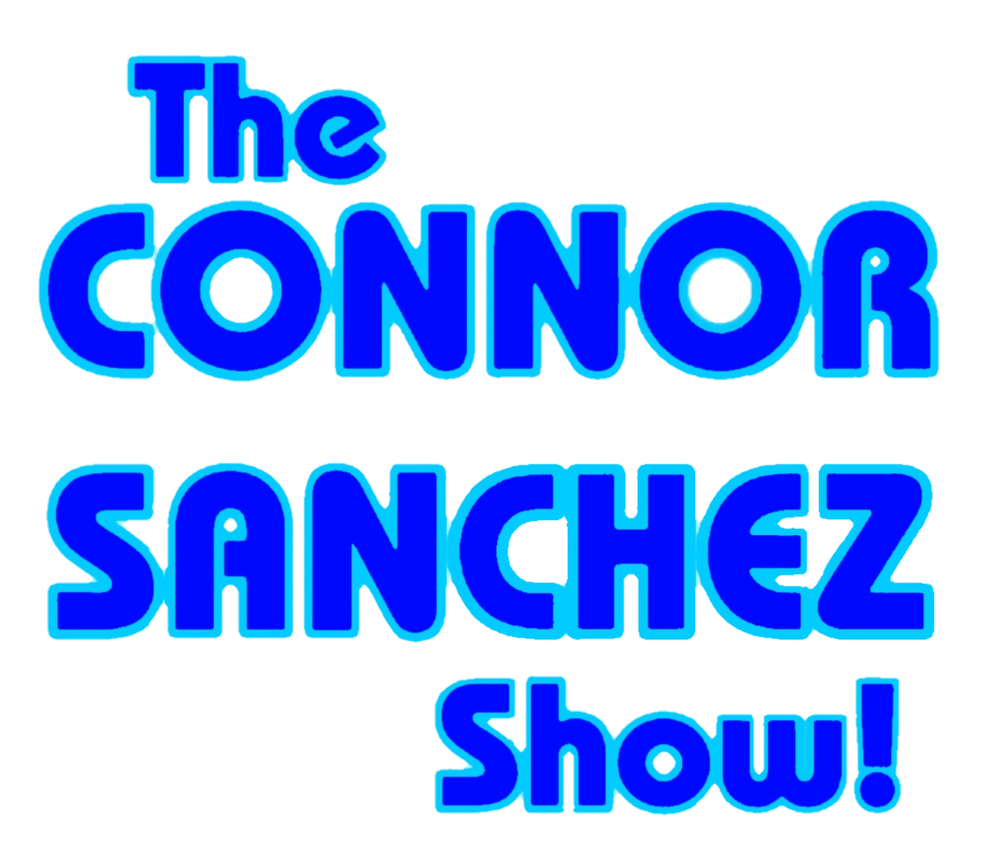 The Connor Sanchez Show! | Dream Logos Wiki | Fandom