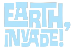 Earth, Invade! | Dream Logos Wiki | Fandom
