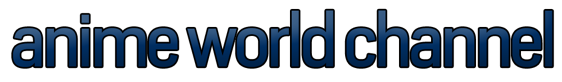 Anime World Channel | Dream Logos Wiki | Fandom