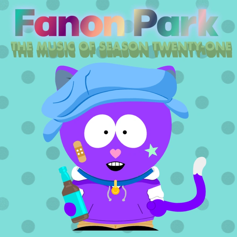 Fanon Park: The Music Of Season Twenty-One | Dream Music Wiki | Fandom