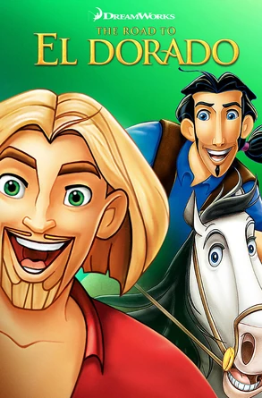 El Camino Hacia El Dorado | DreamWorks Animation SKG Wiki | Fandom
