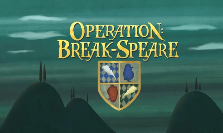 Operation: Break-Speare | Dreamworks Animation Wiki | Fandom