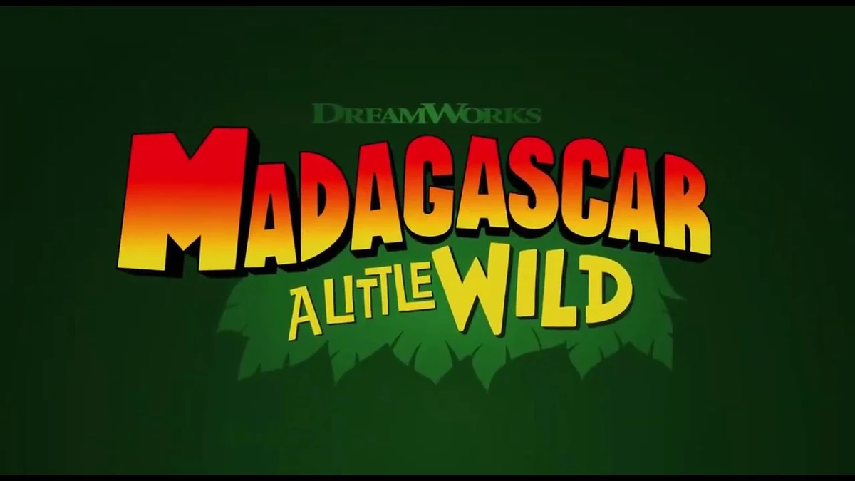 Madagascar: A Little Wild | Dreamworks Animation Wiki | Fandom