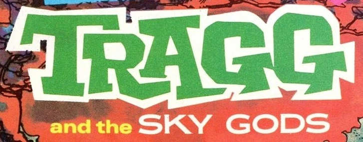 Tragg and the Sky Gods | (Hypothetical) DreamWorks Comics Wiki | Fandom