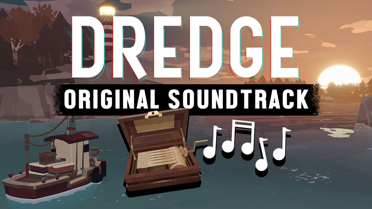 DREDGE Original Soundtrack | DREDGE Wiki | Fandom