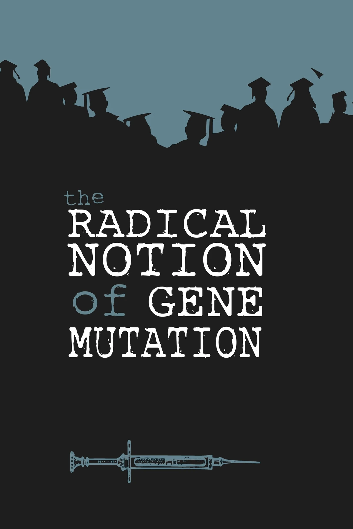 The Radical Notion of Gene Mutation | Drew Starkey Wiki | Fandom