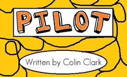 Pilot | Drew Wiki | Fandom