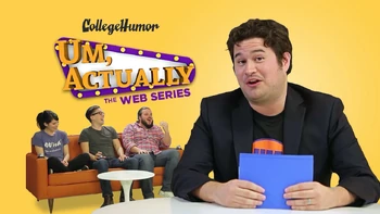 Um, Actually: The Web Series | Dropout Wiki | Fandom