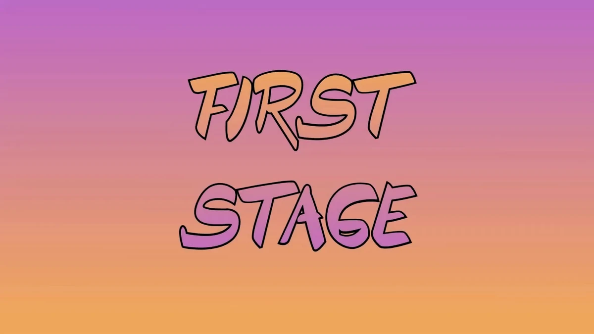 First Stage | Dropsuke Wiki | Fandom