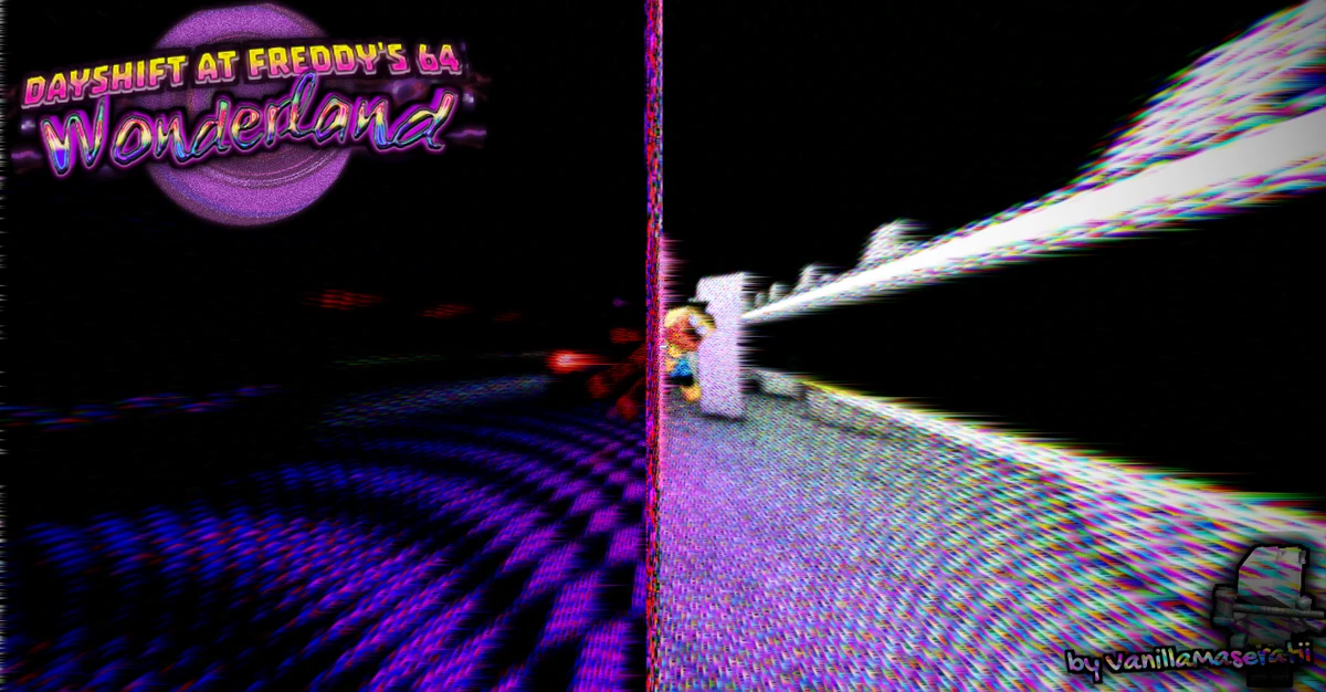 Dayshift at Freddy's 64: Wonderland | DSaF 64 Wiki | Fandom