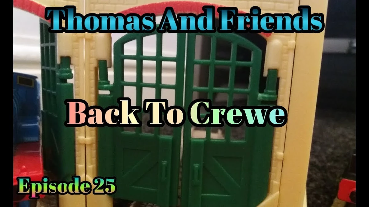 Back To Crewe | DTBEN10's Thomas and Friends Series Wiki | Fandom