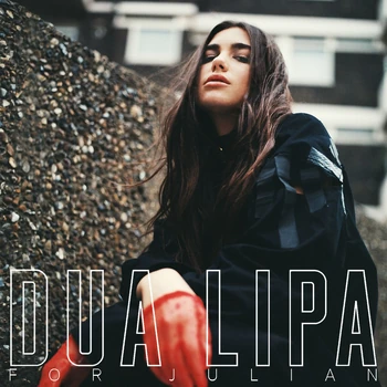 For Julian (song) | Dua Lipa Wiki | Fandom