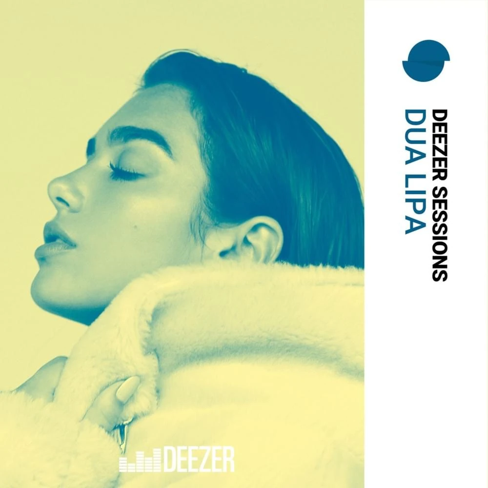 Deezer Sessions (EP) | Dua Lipa Wiki | Fandom