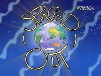Spaced Out | Dubbing Wikia | Fandom