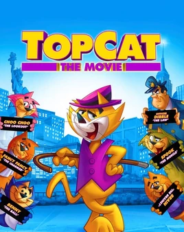 Top Cat: The Movie | Dubbing Wikia | Fandom